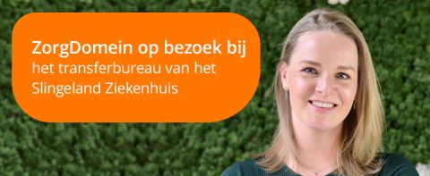 ZorgDomein op bezoek bij het transferbureau van het Slingeland Ziekenhuis - ZorgDomein
